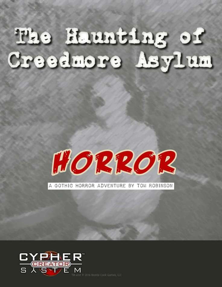 Review: The Haunting of Creedmore Asylum [Cypher System] – James Ray